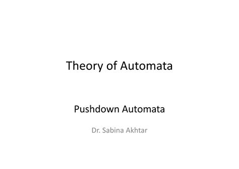 Lecture Pushdown Automata 22122022 085037 Am Theory Of Automata Pushdown Automata Dr Sabina