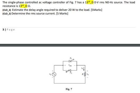 Solved The Single Phase Controlled Ac Voltage Controller Of Chegg Com