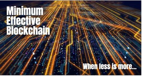 Minimum Effective Blockchain