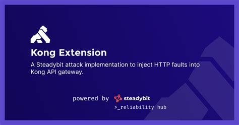 kong steadybit reliability hub