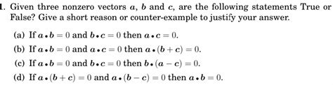 solved 1 given three nonzero vectors a b and c are the