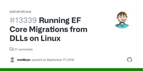 Running Ef Core Migrations From Dlls On Linux · Issue 13339 · Dotnetefcore · Github