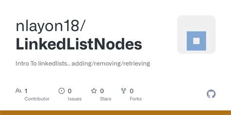 Github Nlayon18linkedlistnodes Intro To Linkedlists Adding