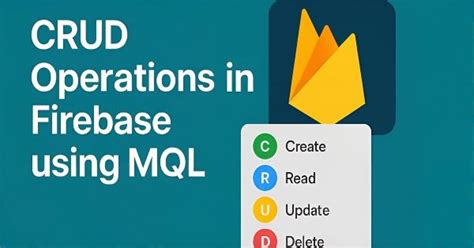 Crud Operations In Firebase Using Mql Mql5 Articles