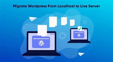 How To Safely Move Wordpress From Localhost To Live Server A Guide