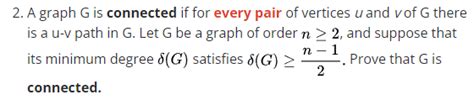 Solved A Graph G Is Connected If For Every Pair Of Chegg Com
