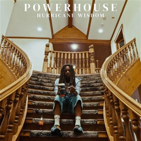 Hurricane Wisdom Powerhouse Lyrics