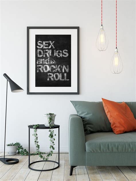 Sex Drugs And Rock N Roll Rock Poster Rock And Roll Art Etsy