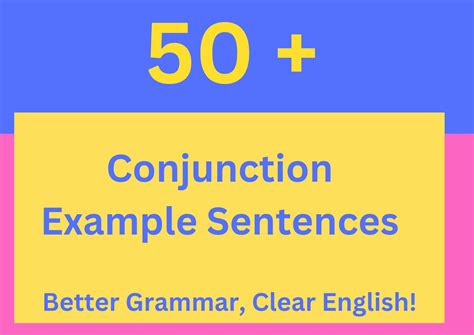 50 Conjunction Example Sentences Better Grammar Clear English