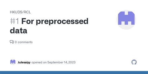 for preprocessed data · issue 1 · hkuds rcl · github
