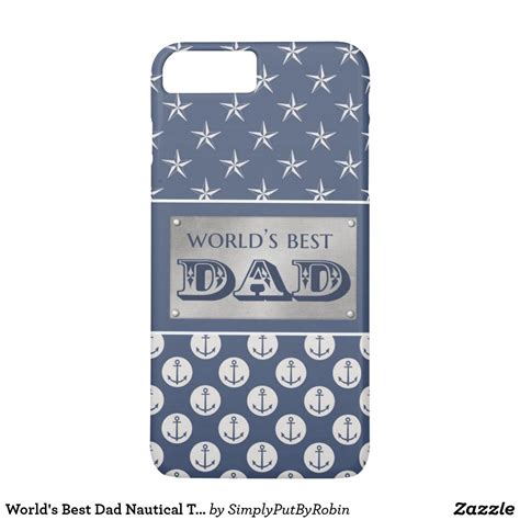 Worlds Best Dad Nautical Theme Case Mate Iphone Case Zazzle Worlds