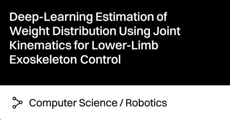 Deep Learning Estimation Of Weight Distribution Using Joint Kinematics For Lower Limb