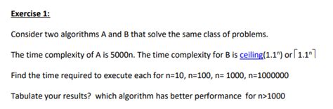 Solved Exercise 1 Consider Two Algorithms A And B That