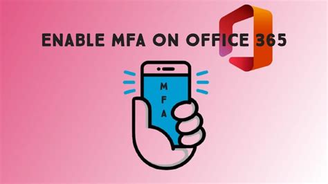 How To Enable Multi Factor Authentication On Ms O365 Techsbucket