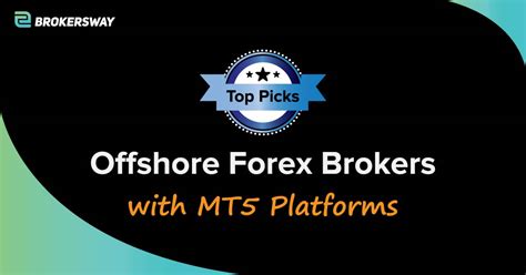 5 Offshore Forex Brokers Offering Mt5 Trading Platforms For 2025 Brokersway