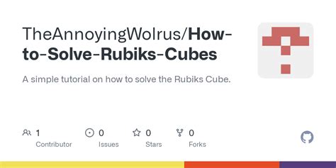 Github Theannoyingwolrushow To Solve Rubiks Cubes A Simple Tutorial On How To Solve The