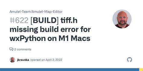 Build Tiffh Missing Build Error For Wxpython On M1 Macs · Issue 622 · Amulet Teamamulet Map