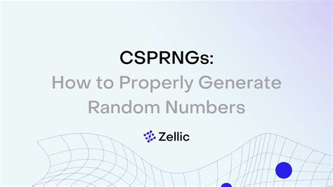 Csprngs How To Properly Generate Random Numbers Rrng