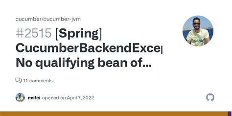 Spring Cucumberbackendexception No Qualifying Bean Of Type · Issue 2515 · Cucumbercucumber