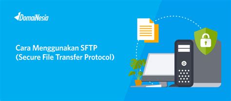 Cara Menggunakan Sftp Di Cpanel Dan Filezilla Dengan Mudah