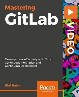 Mastering Gitlab Video Wow Ebook