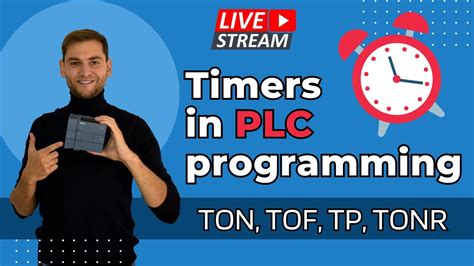 4 Essential Timers For Industrial Automation Tp Ton Tof And Tonr Explained Plc Programming