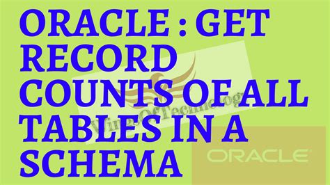 ORACLE GET RECORD COUNTS OF ALL TABLES IN A SCHEMA Wings Of Technology