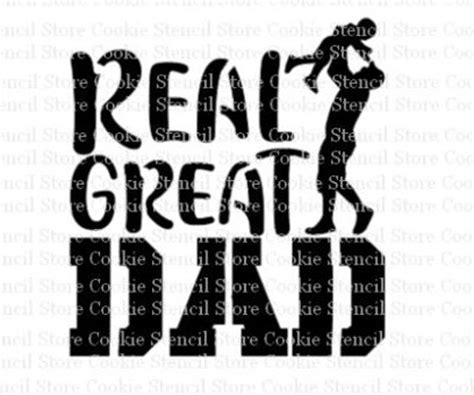 Real Great Dad Stencil Cookie Stencil Craft Stencil Cake Etsy
