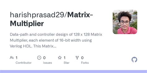 Github Harishprasad29matrix Multiplier Data Path And Controller Design Of 128 X 128 Matrix
