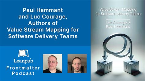 286 Paul Hammant And Luc Courage Authors Of Value Stream Mapping For