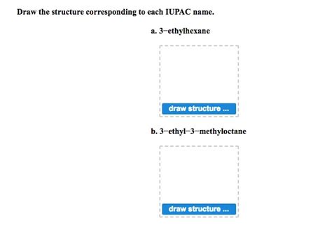 Solved Draw The Structure Corresponding To Each Iupac Name