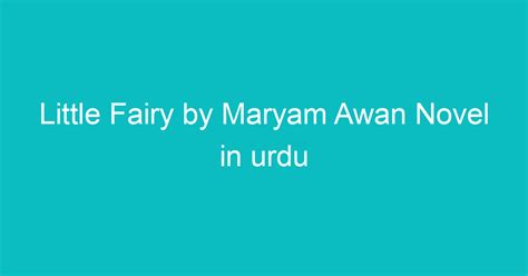 little fairy by maryam awan novel in urdu