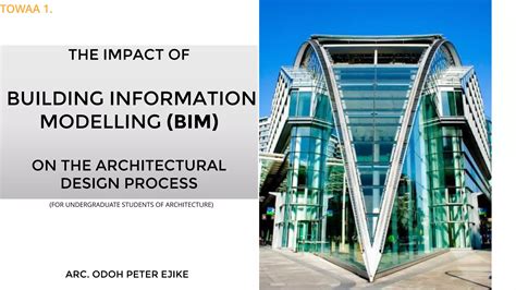 The Impact Of Building Information Modelling Bim On The Architectural Design Process Pdf