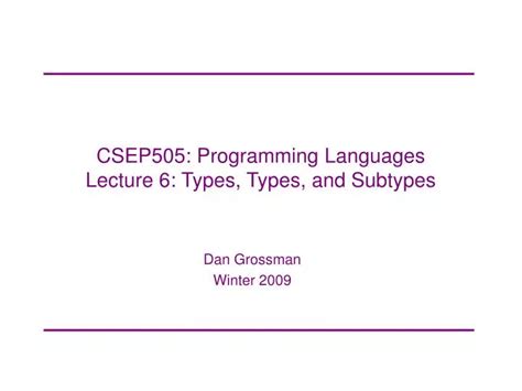 PPT CSEP505 Programming Languages Lecture 6 Types Types And