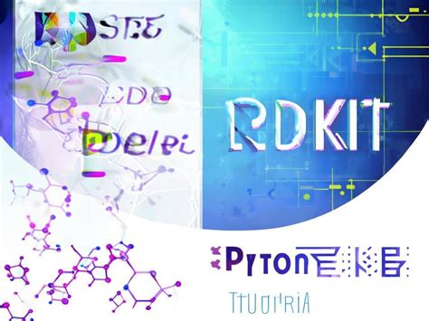 Python化学计算入门掌握RDKit库实战指南 达沃热点 Python化学计算入门掌握RDKit库实战指南 达沃热点