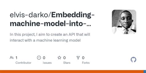 Github Elvis Darkoembedding Machine Model Into Web App In This