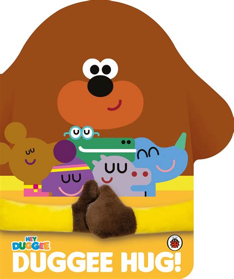 Hey Duggee Duggee Hug By Hey Duggee Penguin Books New Zealand