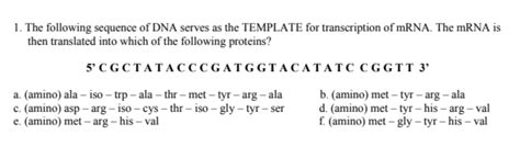 Solved 1 The Following Sequence Of Dna Serves As The