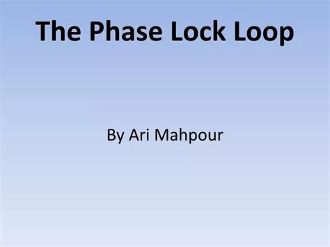 Ppt The Phase Lock Loop Powerpoint Presentation Free Download Id 5015440