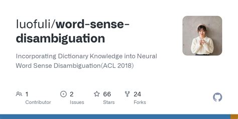 Github Luofuliword Sense Disambiguation Incorporating Dictionary Knowledge Into Neural Word
