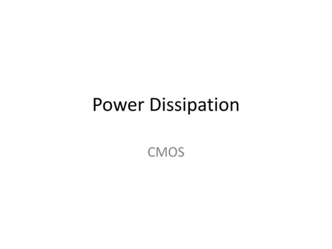 Power Dissipation Cmos PPTX