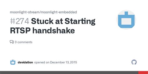 Stuck At Starting Rtsp Handshake · Issue 274 · Moonlight Streammoonlight Embedded · Github