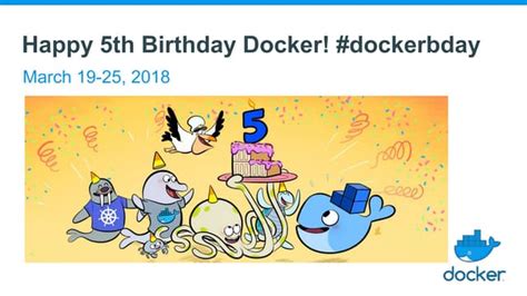 Docker Bday 5 Sf Edition Introduction To Docker Ppt
