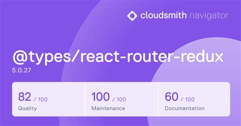 Typesreact Router Redux 5027 Npm Package Quality Cloudsmith