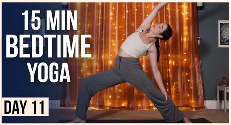 15 Min Yoga Stretches Day 11 Bedtime Yoga Full Body Yoga With