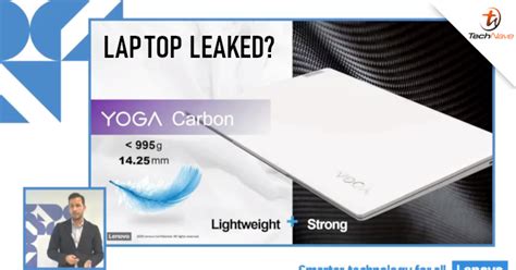 Leaked Video Showcased The Lenovo Yoga Carbon Weighing Less Than G And It S Equipped With