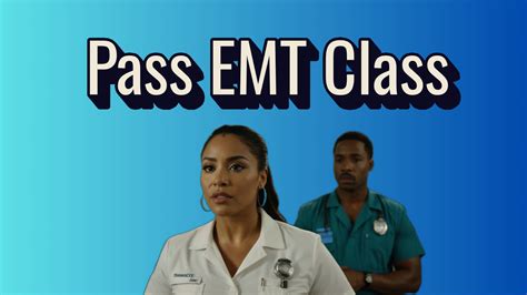 Pass Emt Class Fire Service Ascend Academy Pass Emt Class Fire Service Ascend Academy