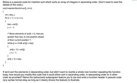 Solved Below Is A Pseudo Code For Insertion Sort Which Sorts