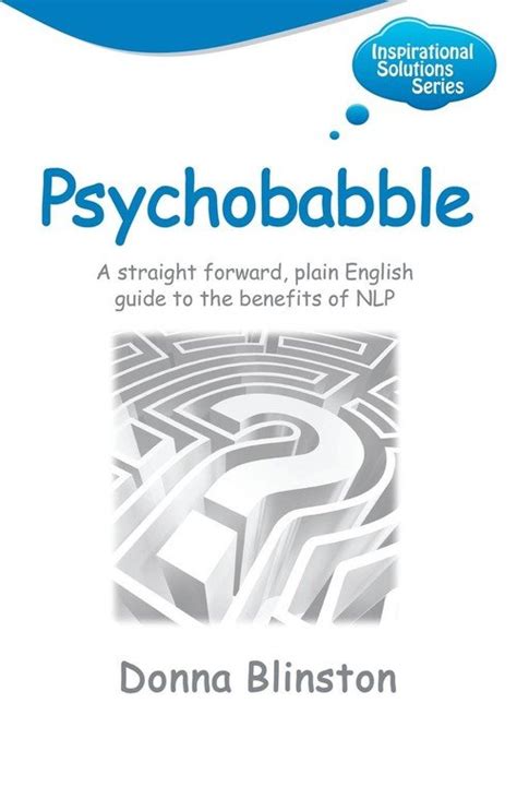 Psychobabble A Straight Forward Plain English Guide To The Benefits