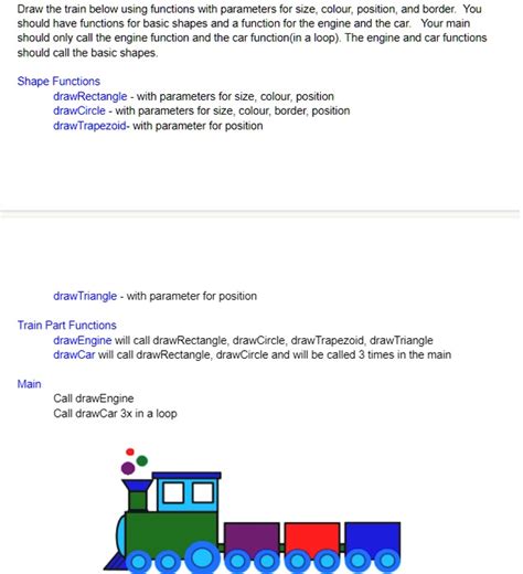 Solved Draw The Train Below Using Functions With Parameters For Size Colour Position And